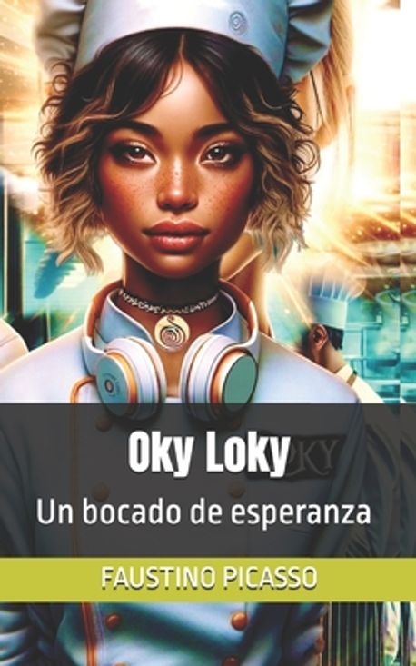 Oky Loky | Picasso, Faustino - 교보문고