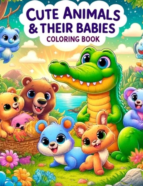 Cute Animals & Their Babies Coloring book | Fields Art, Christine - 교보문고