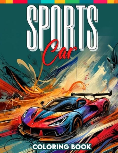 Sports Car Coloring Book | Watkins Art, Isabel - 교보문고