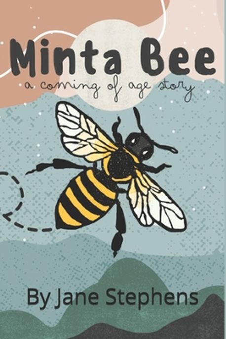 Minta Bee | Stephens, Katherine - 교보문고