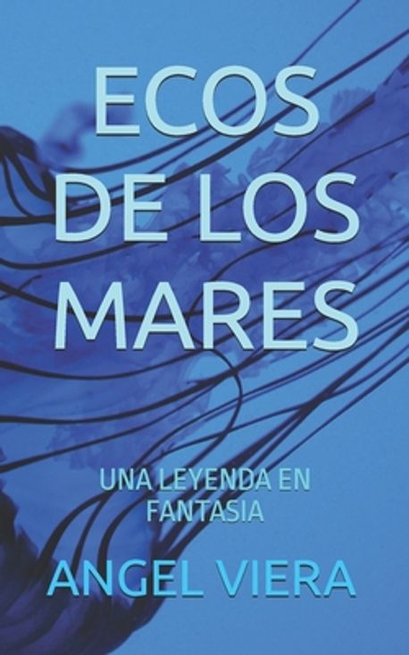 Ecos de Los Mares | Viera, Angel - 교보문고
