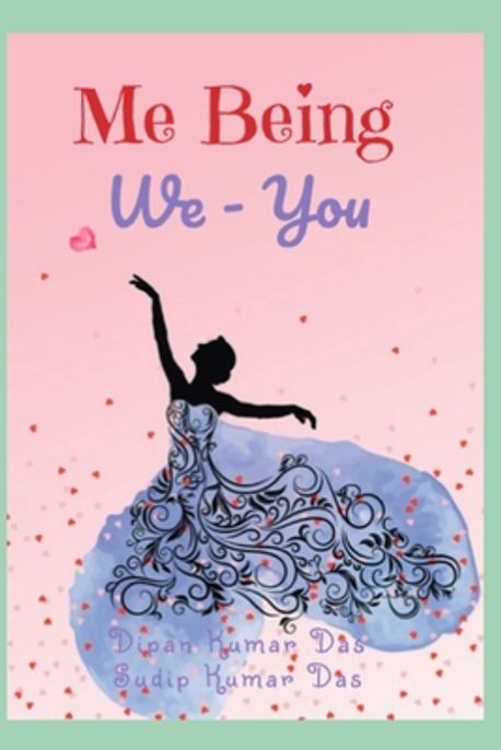 Me Being We-You | Das, Sudip Kumar - 교보문고