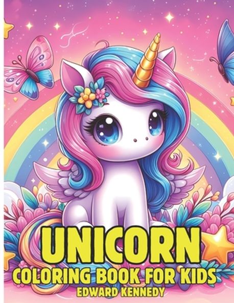 Unicorn Coloring Book for Kids | Kennedy, Edward - 교보문고