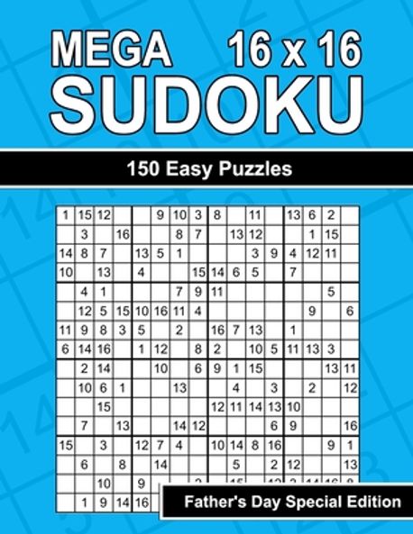 Mega Sudoku 16 x 16 - 150 Easy Puzzles for Dad's Relaxation - Father's ...