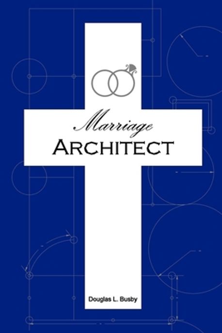 Marriage Architect | Davis, Denny C. - 교보문고