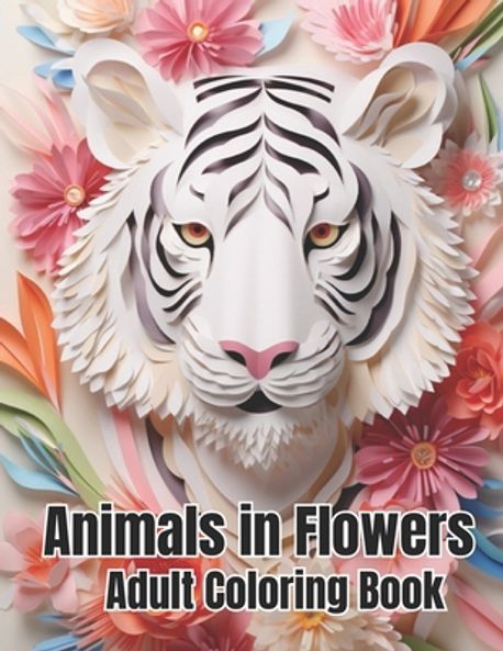 Animals in Flowers Adult Coloring Book | Publishing, S. K. N. Rishney ...