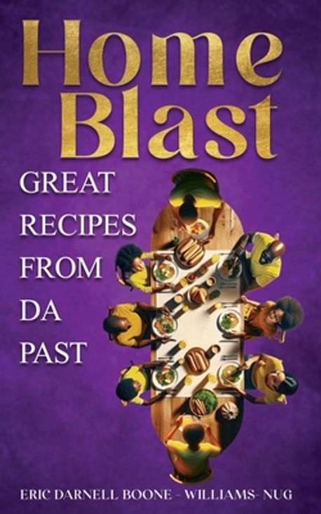 Home Blast | -. Williams- Nug, Eric Darnell Boone - 교보문고