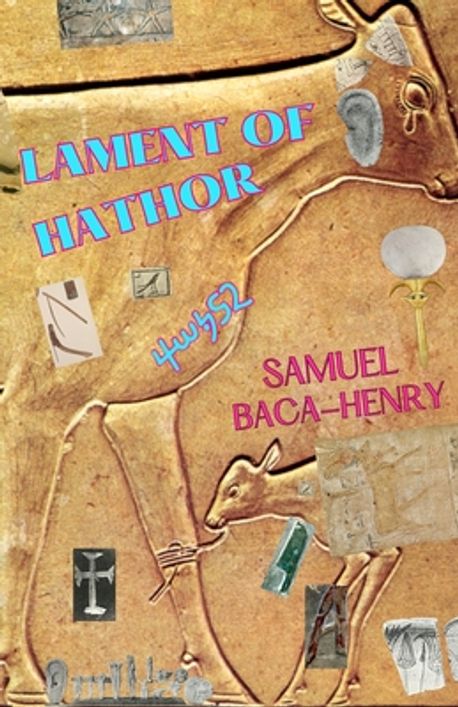 Lament of Hathor | Baca-Henry, Samuel - 교보문고