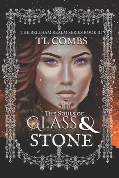 The Souls of Glass & Stone | Combs, Tl - 교보문고