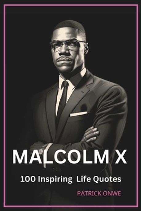 Malcolm X | Onwe, Patrick - 교보문고