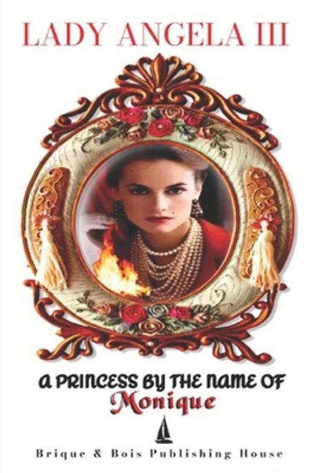A Princess By The Name Of Monique | Publishing House, Brique &. Bois - 교보문고