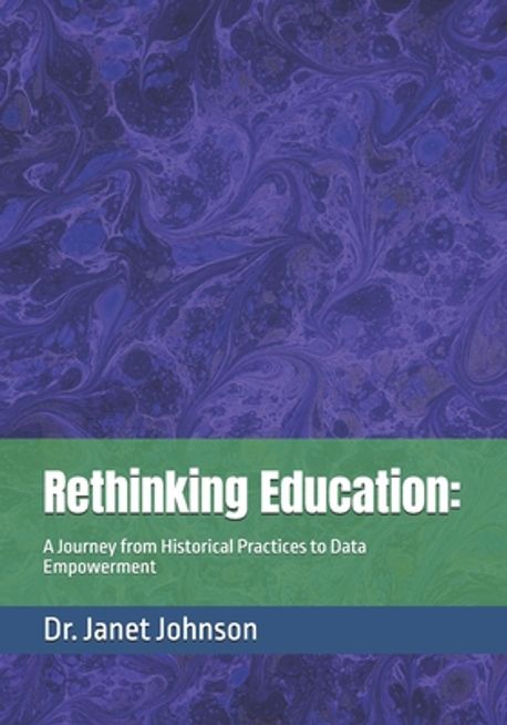 Rethinking Education | Johnson, Janet - 교보문고
