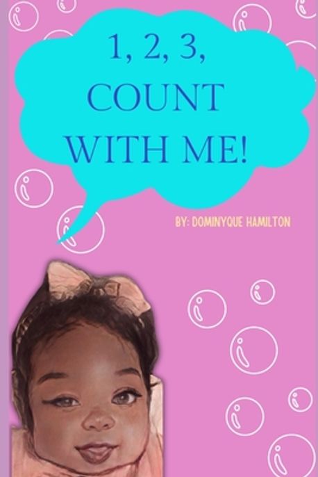 1, 2, 3 Count With Me! | Hamilton, Dominyque Sk - 교보문고