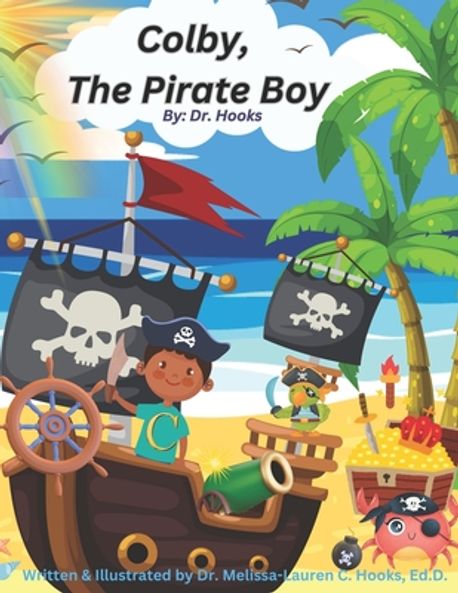 Colby, The Pirate Boy | Hooks Ed D., Melissa-Lauren C. - 교보문고