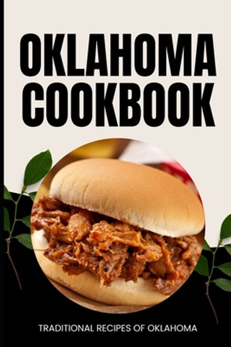 Oklahoma Cookbook | Baker, Ava - 교보문고