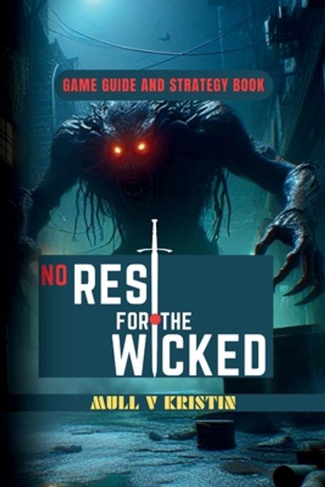 No Rest for the Wicked | V. Kristin, Mull - 교보문고