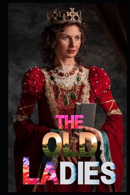 The Old Ladies | Innovador, Willian - 교보문고