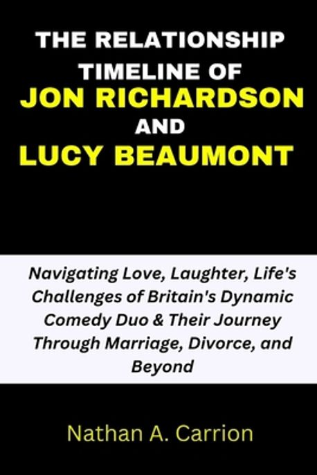 The Relationship Timeline of Jon Richardson and Lucy Beaumont | Carrion ...