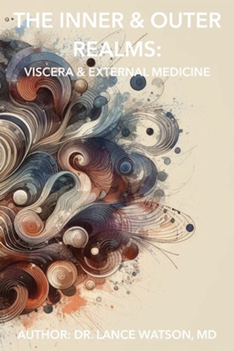 The Inner & Outer Realms | Watson, Lance Alexander - 교보문고