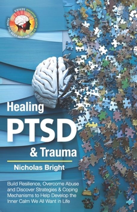 Healing PTSD & Trauma | Bright, Nicholas - 교보문고