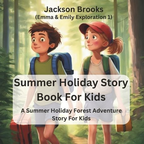Summer Holiday Story Book For Kids | Brooks, Jackson - 교보문고