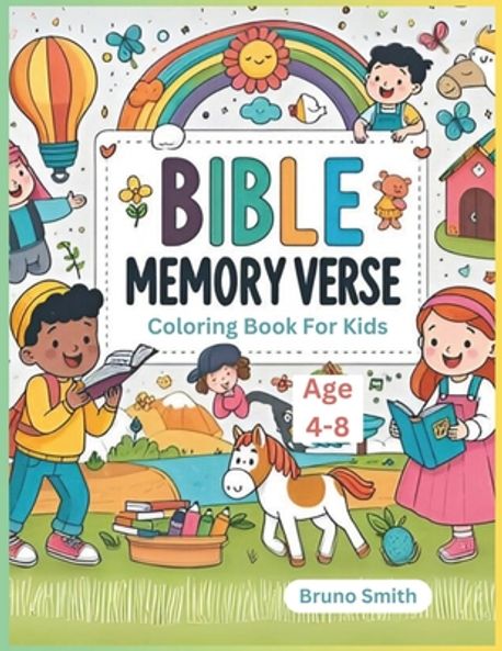 Bible Memory Verse Coloring Book for Kids | Smith, Bruno - 교보문고