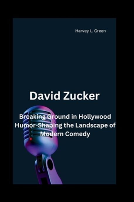 David Zucker | L. Green, Harvey - 교보문고