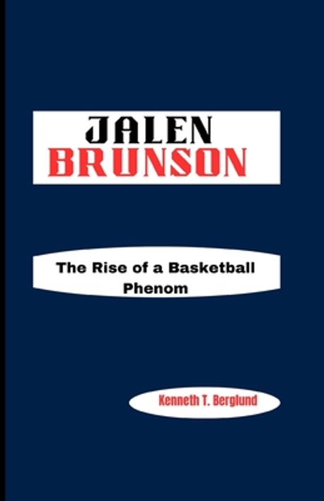 Jalen brunson | T. Berglund, Kenneth - 교보문고