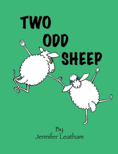 Two Odd Sheep | Leatham, Mark Vincent - 교보문고