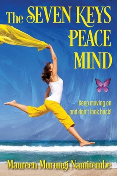 The Seven Keys to Peace of Mind | Namirembe, Maureen Murungi - 교보문고