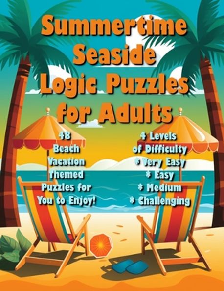 Summertime Seaside Logic Puzzles for Adults | Wylie, Kimberly - 교보문고