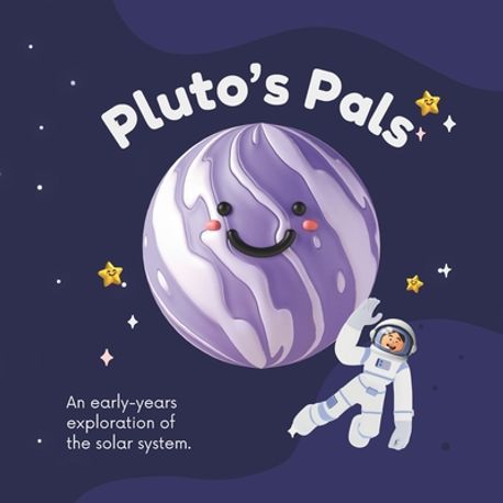 Pluto's Pal's An Early Years Introduction to the Solar System | Media, Moo - 교보문고
