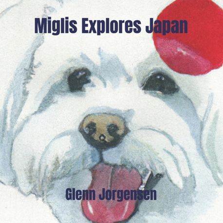 Miglis Explores Japan | Jorgensen, Glenn - 교보문고