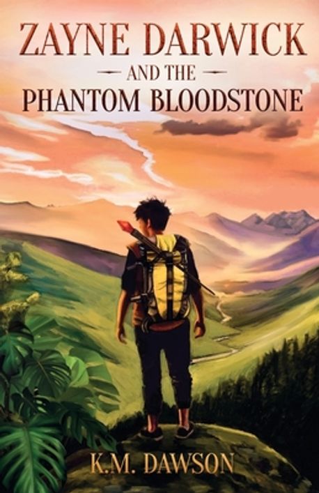 Zayne Darwick and the Phantom Bloodstone | Saunders, Ashlen - 교보문고
