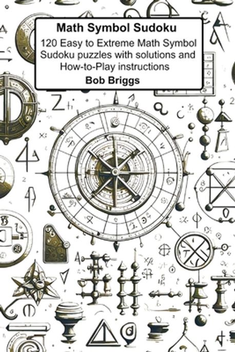 Math Symbol Sudoku | Briggs, Bob - 교보문고