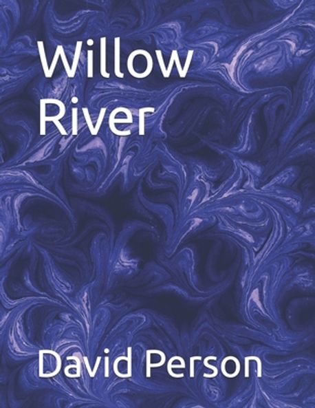 Willow River | Person, David - 교보문고
