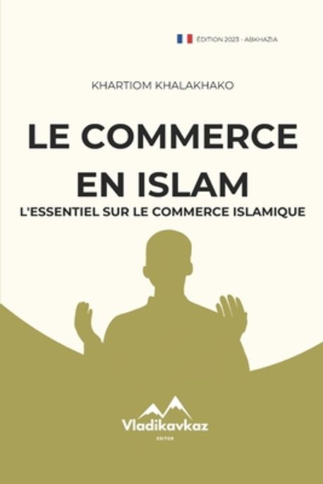 Le Commerce en Islam | Editor, Vladikavkaz - 교보문고