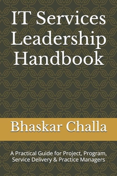 IT Services Leadership Handbook | Challa, Bhaskar - 교보문고