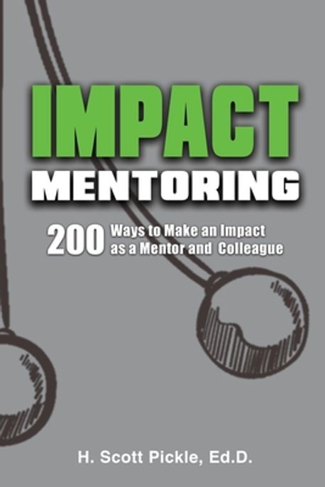 Impact Mentoring | Pickle Ed D., H. Scott - 교보문고