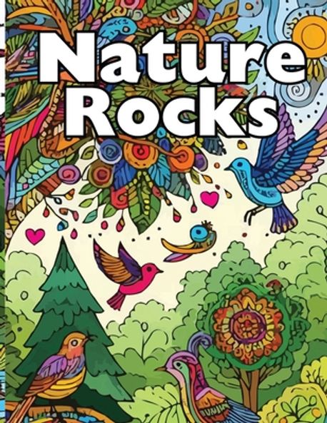 Nature Rocks | Burris, Jett Hollis - 교보문고