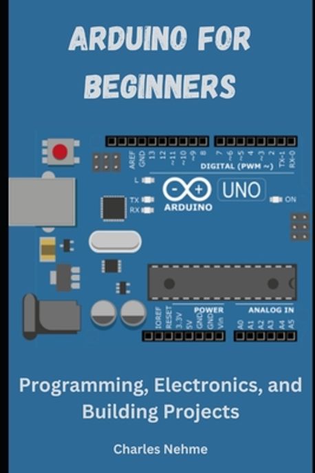 Arduino for Beginners | Nehme, Charles - 교보문고