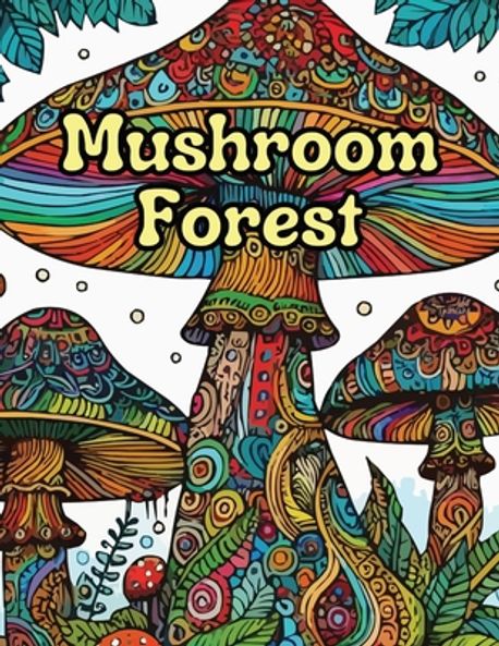 Mushroom Forest | Dizzy, Walter - 교보문고