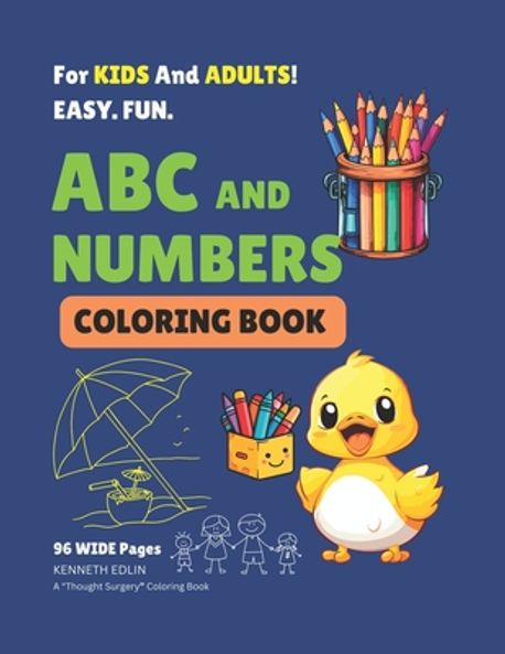 ABC and Numbers Coloring Book For Kids and Adults. | Edlin, Kenneth - 교보문고