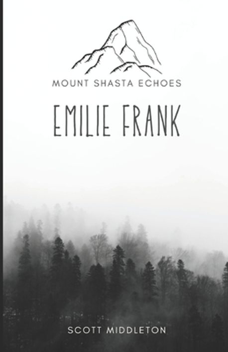 Mount Shasta Echoes - Emilie Frank | Frank, Emilie - 교보문고