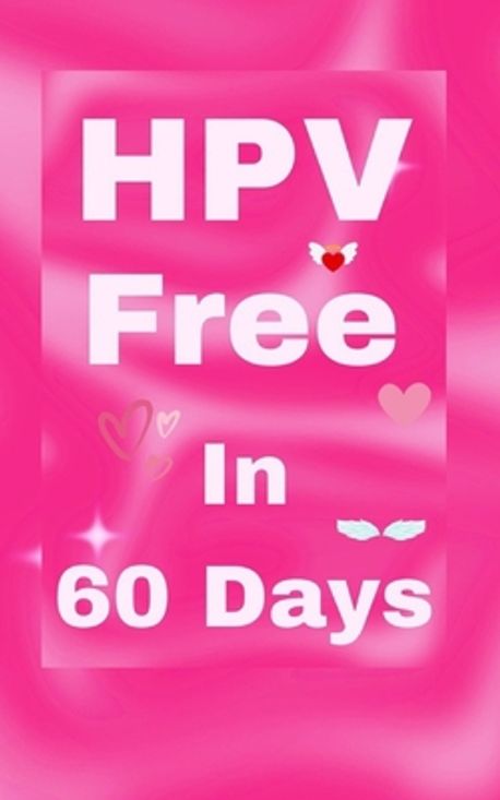 HPV Free In 60 Days | Popa, Florin - 교보문고