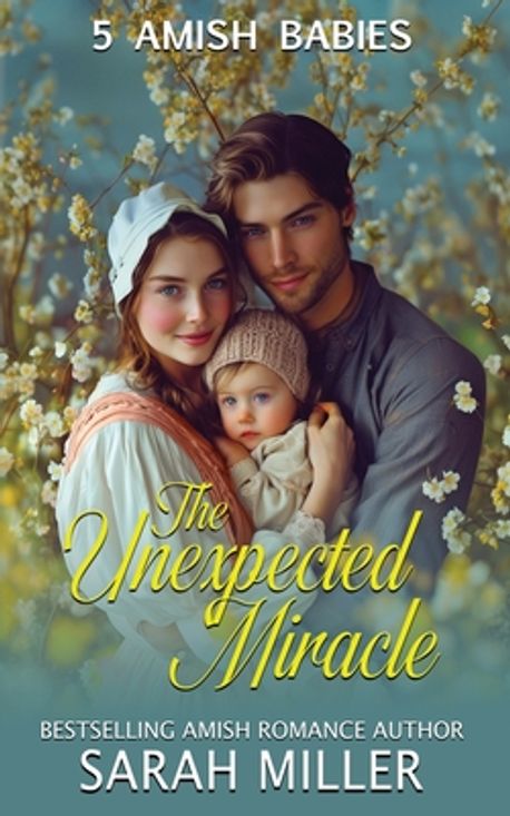 The Unexpected Miracle | Miller, Sarah - 교보문고