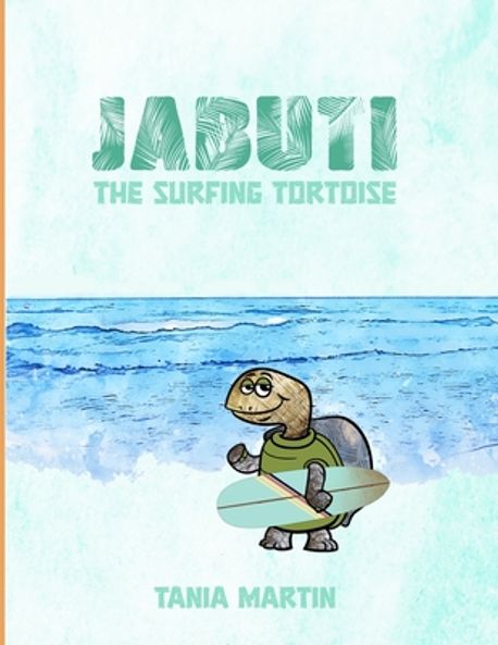 Jabuti the Surfing Tortoise | Martin, Tania - 교보문고