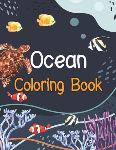 Ocean Coloring Book | Zinaoui, Oussama - 교보문고