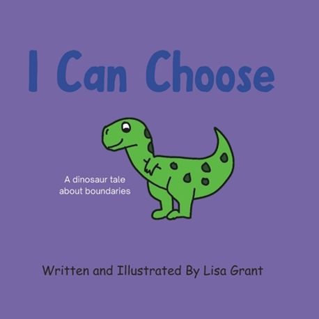 I Can Choose | Grant, Lisa - 교보문고