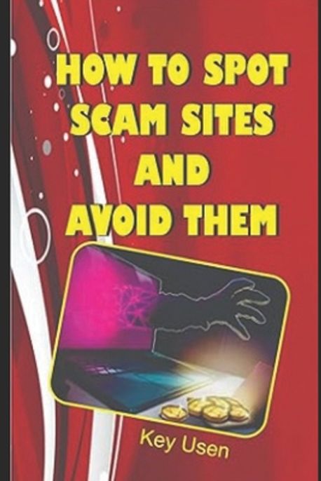How to Spot Scam Sites and Avoid Them | Usen, Key - 교보문고